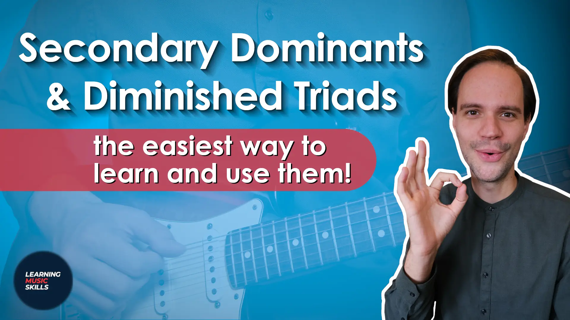 Easily Use Secondary Dominant Chords & Diminished Triads