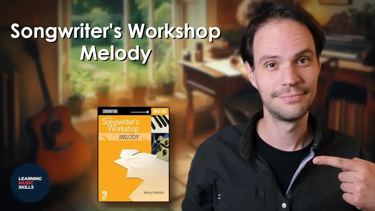 Songwriter’s Workshop: Melody by Jimmy Kachulis Book Review